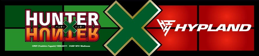 HYPLAND x HUNTER x HUNTER – Hypland